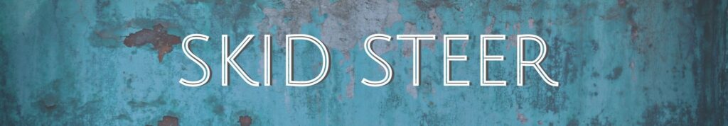 Skid Steer - CHEC Onsite